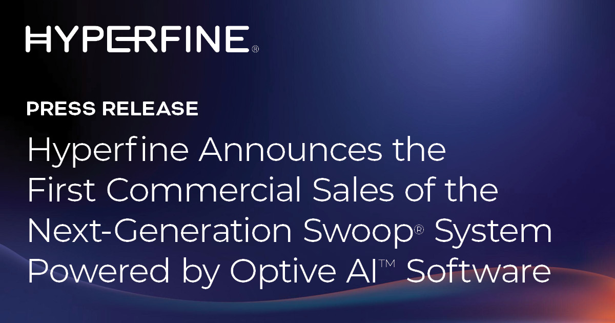 New Hyperfine Swoop® MRI System Hits Market with First Sales
